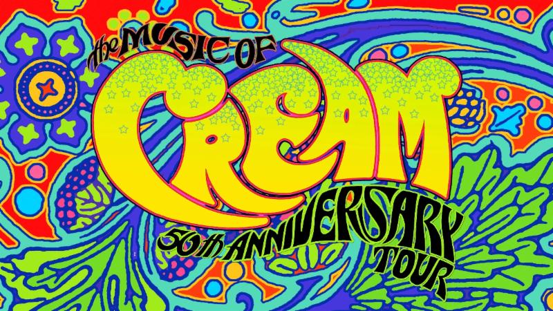 THE MUSIC OF CREAM: 50th ANNIVERSARY WORLD TOUR – Music Matters Magazine
