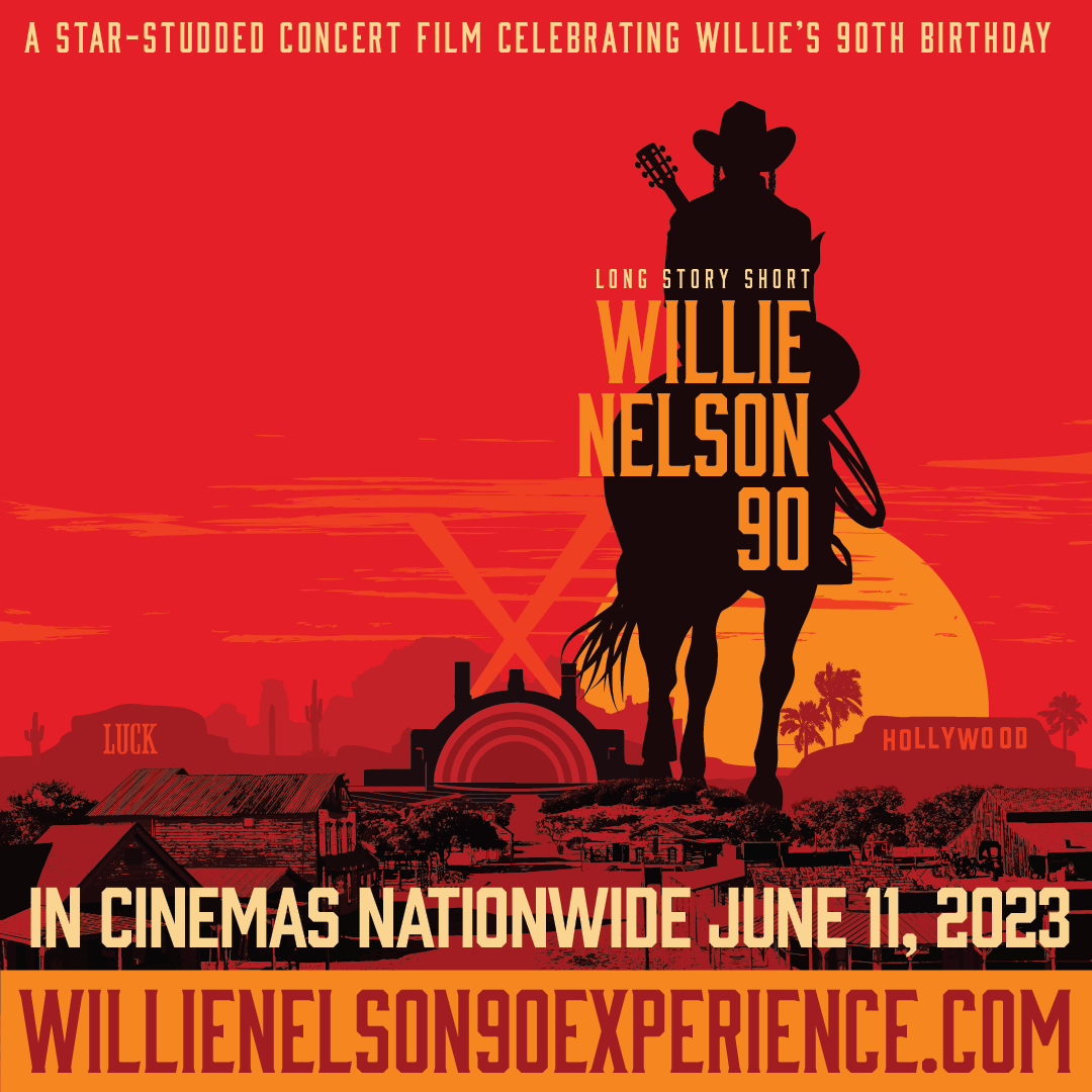 LONG STORY SHORT: WILLIE NELSON 90,THE CONCERT EVENT OF THE YEAR, IS ...
