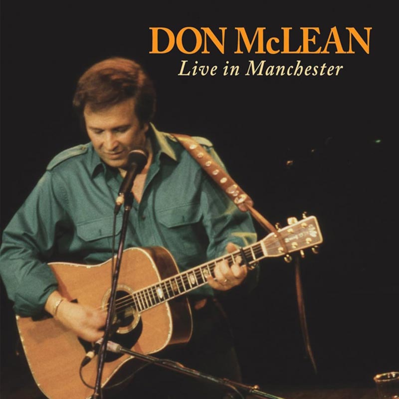Don McLean’s Live in Manchester Concert Makes Digital Debut via ...